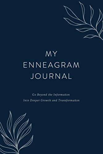 My Enneagram Journal: Go Beyond the Information Into Deeper Growth and ...