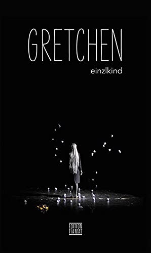 Gretchen: Roman : Einzlkind: Amazon.de: Bücher
