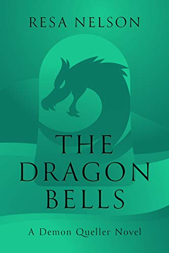 Amazon.com: The Dragon Bells: A Demon Queller novel eBook : Nelson ...