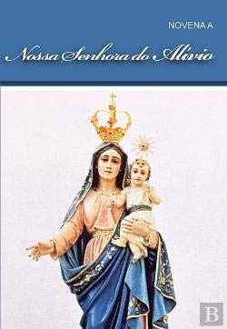 Novena a Nossa Senhora do Alívio: 9789723015867: Books - Amazon.ca