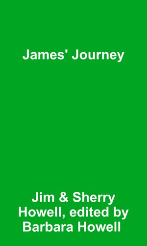 James' Journey - Kindle edition by Howell, Jim and Sherry. Self-Help ...
