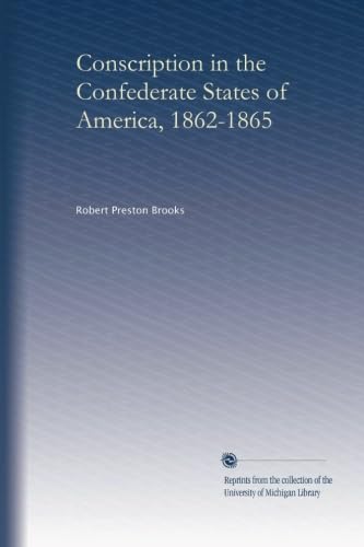 Amazon.com: Conscription in the Confederate States of America, 1862 ...