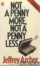 Not a Penny More Not a Penny Less: Archer, Jeffrey: 9780340223192 ...
