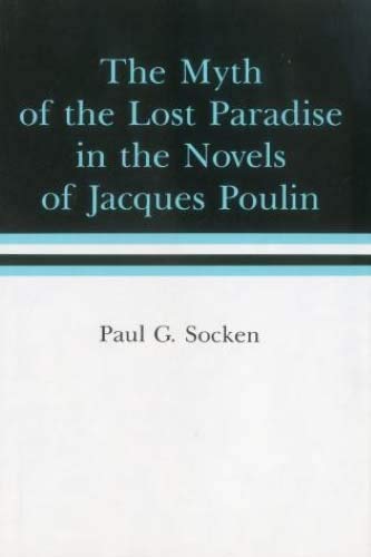 Myth of the Lost Paradise in the Novels of Jacques Poulin : Buy Online ...