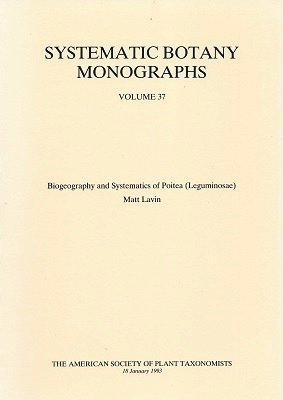 Buy Biogeography and Systematics of Poitea: 37 (Systematic Botany ...