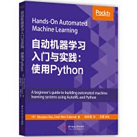 正版新书 自动机器学习入门与实践使用Python AutoML模块搭建教程书籍 AutoML高级分析技术 python数据分析书籍 自动化机器学习入 | Amazon.com.br