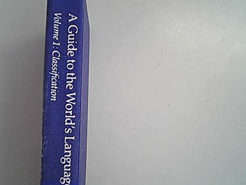 A Guide to the World's Languages: Volume 1: Classification (v. 1 ...
