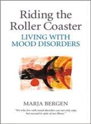 Amazon | Riding the Roller Coaster: Living With Mood Disorders | Bergen ...