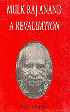 Mulk Raj Anand: A revaluation: Rajan, P. K: 9788170313625: Amazon.com ...