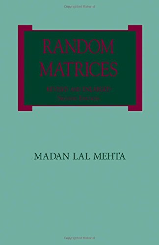 Random Matrices: Revised and Enlarged Second Edition (Pure and Applied ...