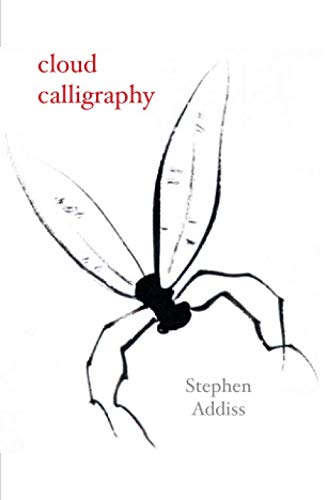 cloud callligraphy: Haiku of Stephen Addiss: Addiss, Stephen ...