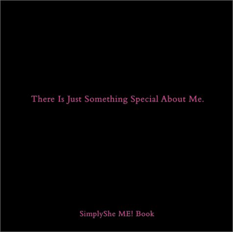 There is Just Something Special About Me; Simply She Me! Book: Peevey ...