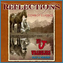 bar j wranglers - Reflections Cowboy Classics - 2 CD Set - Past ...