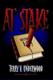 At Stake: Terry Underwood: 9780557233182: Amazon.com: Books