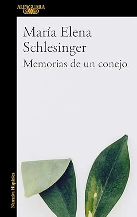Memorias De Un Conejo : Schlesinger, María Elena: Amazon.com.mx: Libros