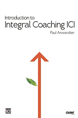 Introduction to Integral Coaching ICI: Anwandter, Paul, Editores, Chan ...