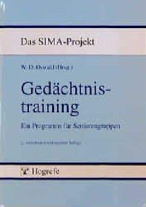 Gedächtnistraining: Ein Programm für Seniorengruppen (Das SIMA-Projekt ...