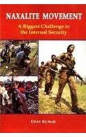 Amazon.in: Buy Naxalite Movement: A Biggest Challenge to the Internal Security Book Online at ...