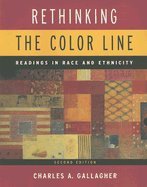 Rethinking the Color Line : Readings In Race and Ethnicity 2ND EDITION ...