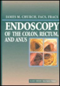 Endoscopy of the Colon, Rectum, and Anus: 9780896402645: Medicine ...