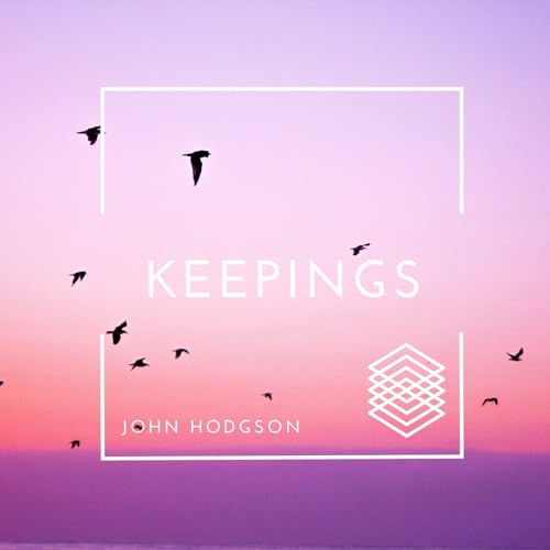 Amazon.com: Keepings : John Hodgson: Digital Music