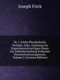 Amazon.com: Dr. J. Fricks Physikalische Technik Ode: 9785875932243 ...