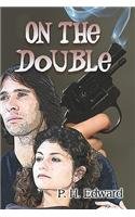 On the Double: Edward, P. H.: 9781413777680: Amazon.com: Books