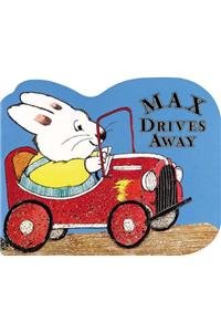 Max Drives Away: A shaped board book (Max and Ruby): 9780670036516 ...