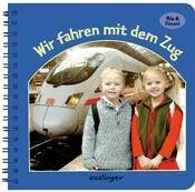Wir fahren mit dem Zug (Mila und Vincent) : Keil, Christine ...