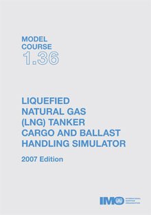 Buy Model Course 1.36: Liquefied Natural (LNG) Tanker Cargo and Ballast ...