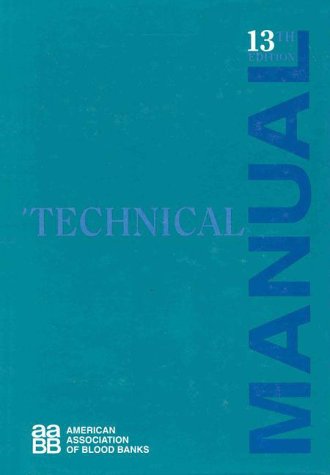Technical Manual: american-association-of-blood-banks: 9781563951152 ...