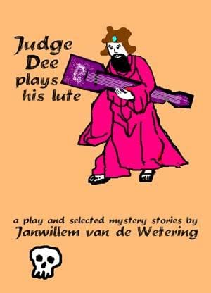 Judge Dee plays his Lute (SIGNED): Van de wetering, Janwillem ...