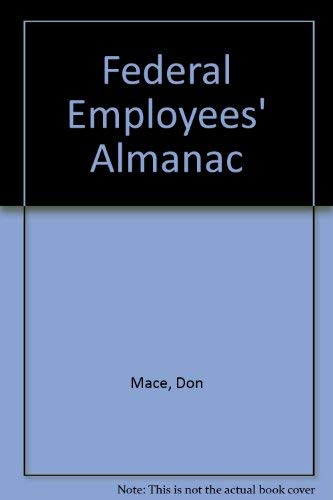 Federal Employees Almanac 2001: Don Mace: 9780910582551: Amazon.com: Books