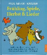 Frühling, Spiele, Herbst & Lieder : Maar, Paul, Knister, Denecke, Gesa ...