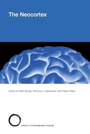 The Neocortex: 27 : Singer, Wolf, Sejnowski, Terrence J., Rakic, Pasko ...