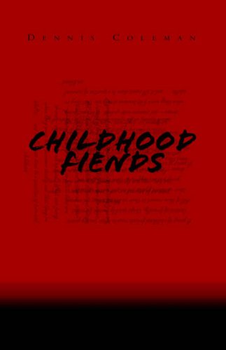 Childhood Friends: Coleman, Dennis: 9781413445893: Amazon.com: Books