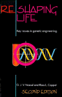 Reshaping Life: Key Issues in Genetic Engineering: 9780521389693 ...