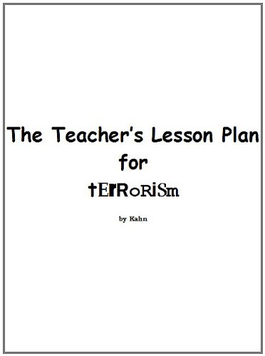 The Teacher's Lesson Plan for Terrorism eBook : Kahn: Amazon.in: Kindle ...