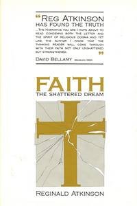Faith: The Shattered Dream: Reginald Atkinson, Dana Harvey ...