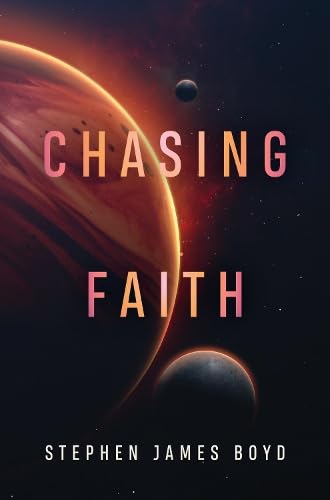 Chasing Faith: Amazon.co.uk: Boyd, Stephen James: 9781800168329: Books
