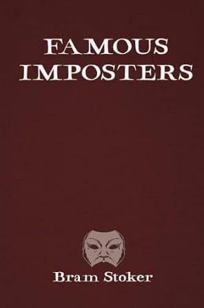 Amazon.com: Famous Imposters | Illustrated: 9781956101812: Stoker, Bram ...