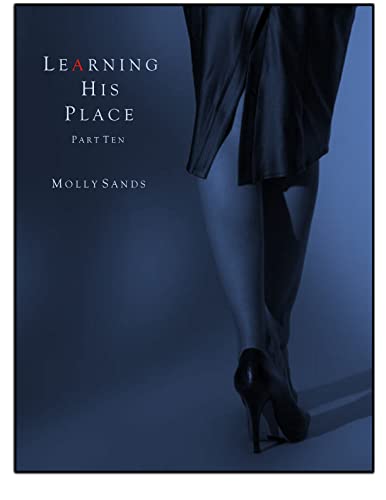 Learning His Place - Part Ten eBook : Sands, Molly: Amazon.co.uk ...