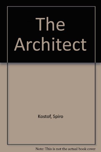 The Architect: Chapters in the History of the Profession: Kostof, Spiro ...