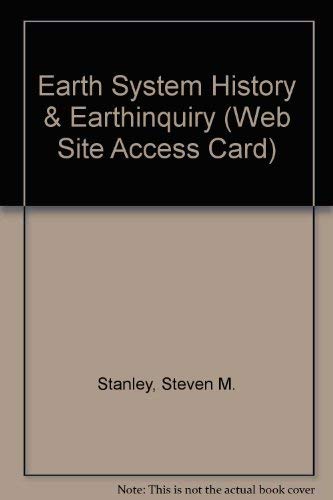 Earth System History & EarthInquiry (Web Site Access Card): Stanley ...