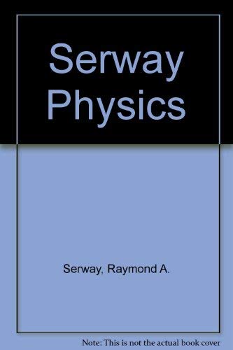 Buy Serway Physics Book Online at Low Prices in India | Serway Physics ...