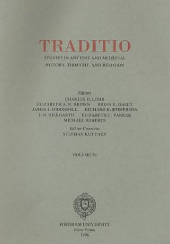 Traditio : Studies in Ancient and Medieval History, Thought and ...