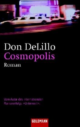 Cosmopolis: Don DeLillo: 9783442455911: Amazon.com: Books