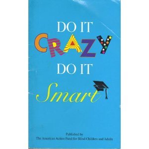 Do it Crazy Do it Smart: Amazon.co.uk: Books