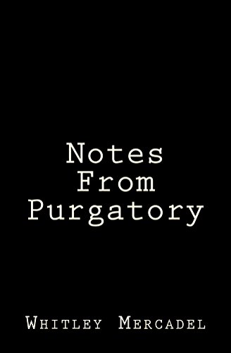 Amazon.com: Notes From Purgatory eBook : Mercadel, Whitley: Books