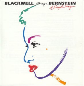 Leonard Bernstein, Harolyn Blackwell - A Simple Song: Blackwell Sings ...